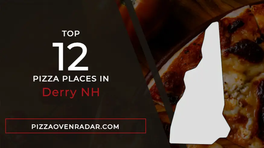 Best Pizza in Derry NH (Updated Fall 2023) - Pizza Oven Radar