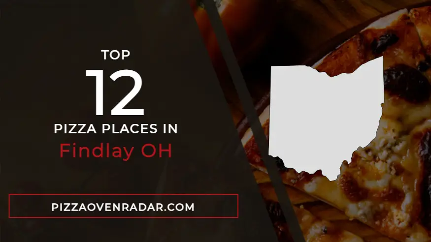 Best Pizza in Findlay OH (Updated Fall 2023) - Pizza Oven Radar