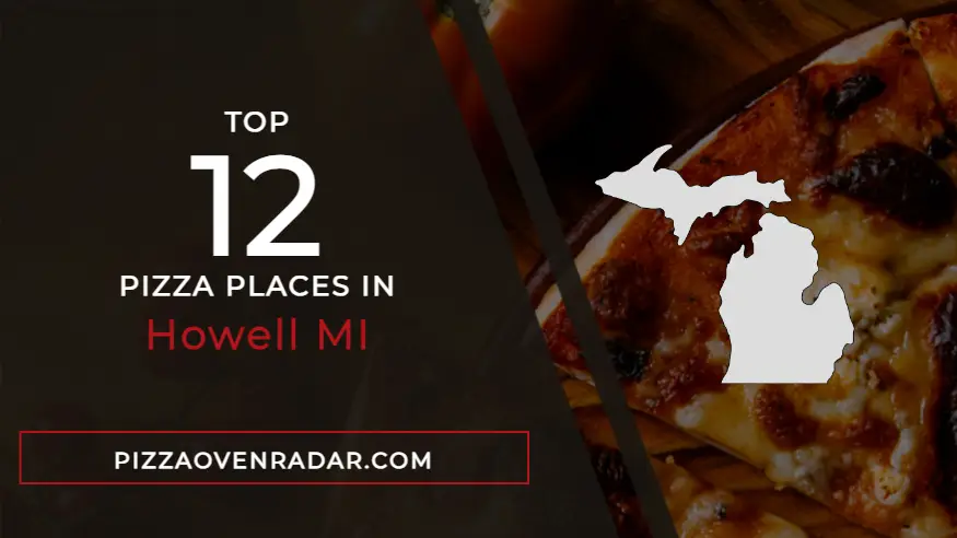 Best Pizza in Howell MI (Updated Fall 2023) - Pizza Oven Radar