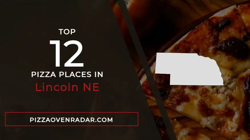 Best Pizza in Lincoln NE (Updated Fall 2023) - Pizza Oven Radar