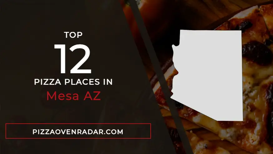 Best Pizza in Mesa AZ (Updated Fall 2023) - Pizza Oven Radar
