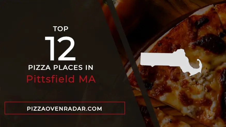 Best Pizza in Pittsfield MA (Updated Fall 2023) - Pizza Oven Radar