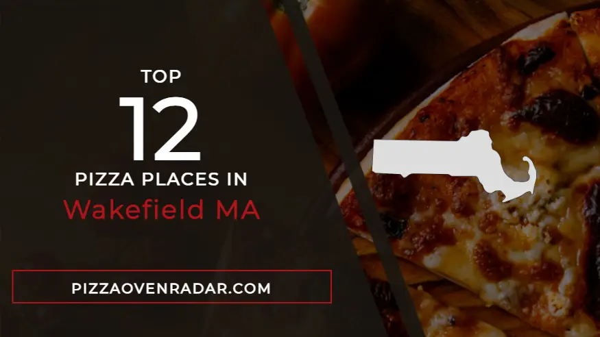 Best Pizza in Wakefield MA (Updated Fall 2023) - Pizza Oven Radar